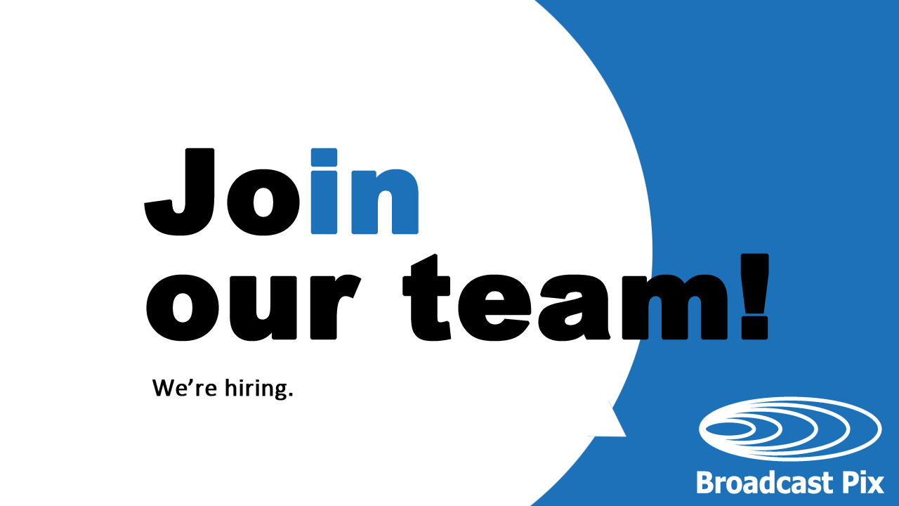 We're Hiring | Broadcast Pix, Inc. [US]