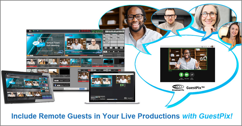 GuestPix: Integrate Remote Guests into Your Production | Broadcast Pix ...